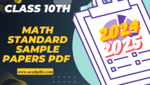 Class 10 Math Standard Sample Papers 2024-25 with Solutions - Acadpills